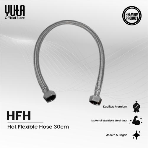 Jual YUTA Selang Air Panas - Flexible Hose Hot 30cm Stainless Steel HFH ...