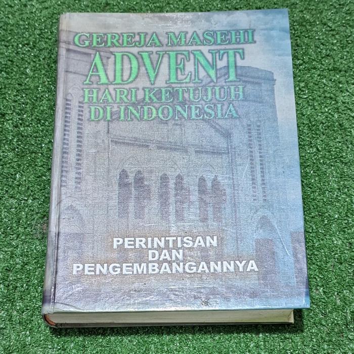 Jual GEREJA MASEHI ADVENT HARI KETUJUH DI INDONESIA Perintis dan ...