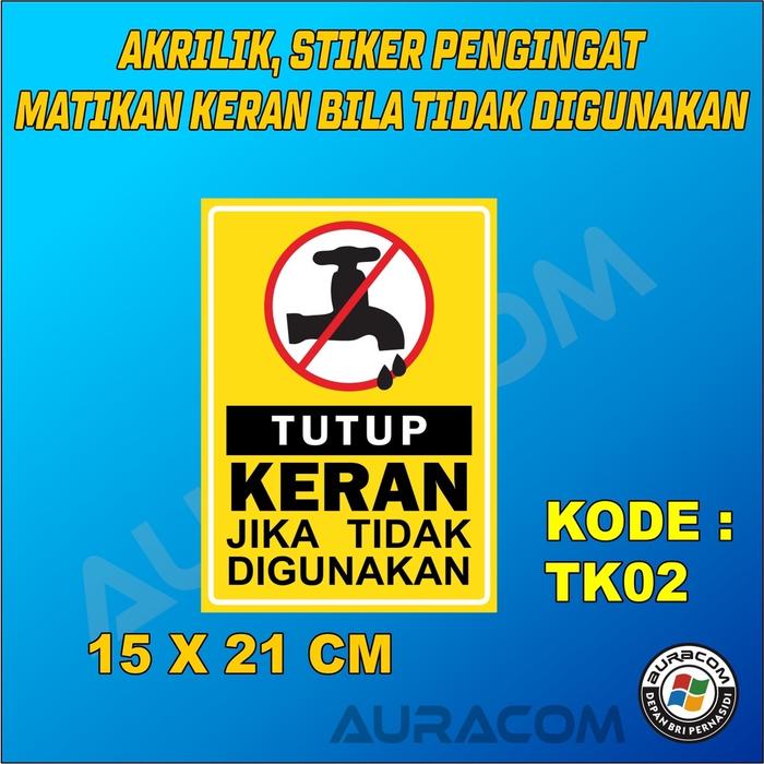 Jual Label Stiker Matikan Keran, Akrilik Matikan Keran Desain Custom ...