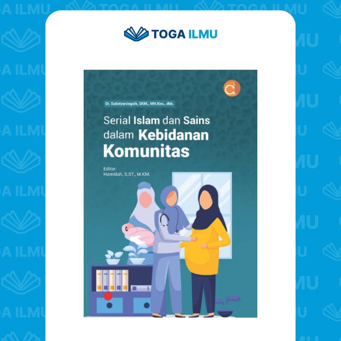 Jual Buku Serial Islam dan Sains dalam Kebidanan Komunitas - Kab. Sleman - Toga Ilmu | Tokopedia