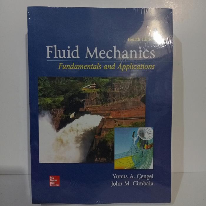 Jual fluid mechanics fundamentals and applications. Yunus A. Cengel - Jakarta Pusat - PelitaLG ...