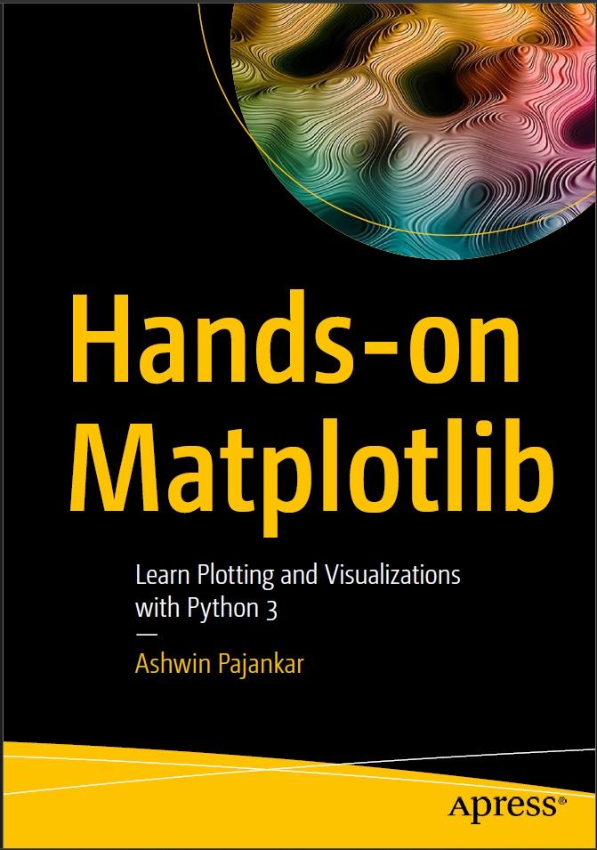 Jual BUKU ELEKTRONIK Hands-on Matplotlib Learn Plotting and Visualizations - Kab. Jombang ...