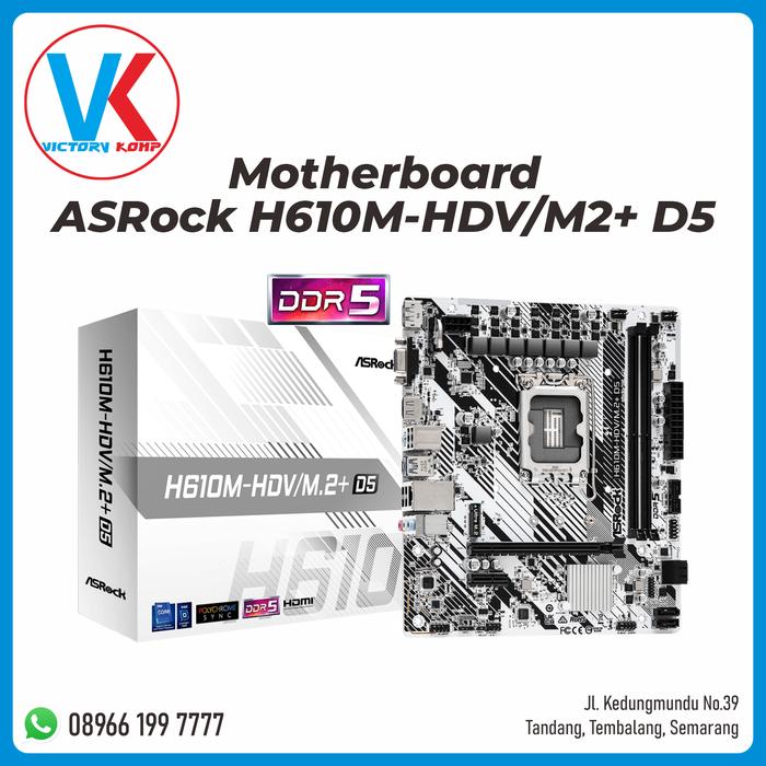 Promo ASRock H610M HDV M2+ D5 Intel H610 DDR5 LGA1700 - Kota Semarang - Victory Komp | Tokopedia
