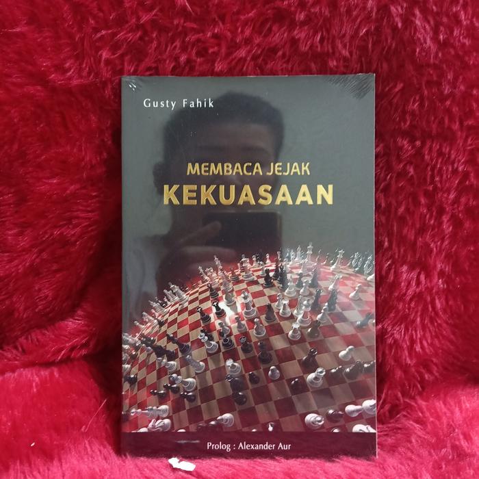 Jual BUKU MEMBACA JEJAK KEKUASAAN BY GUSTY FAHIK - Jakarta Pusat - BUKU ...