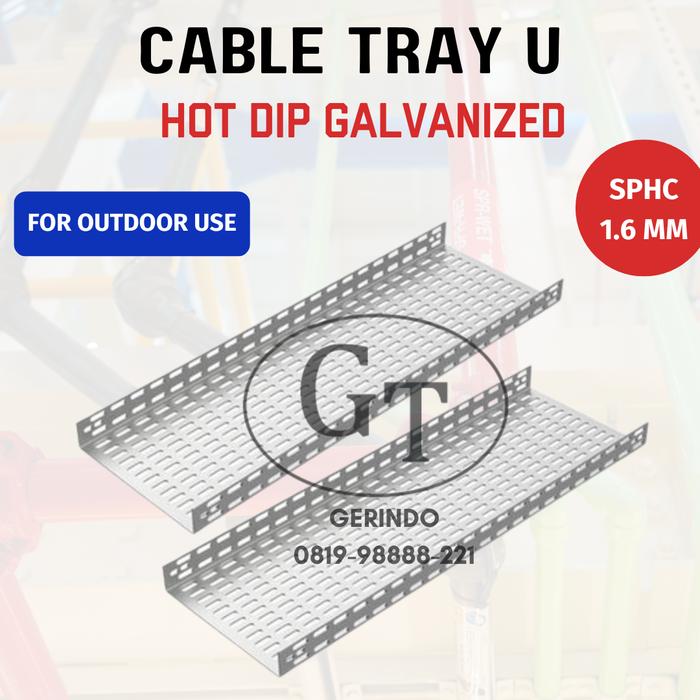 Jual Cable Tray U Outdoor 300x50x3000mm SPHC 1.6mm Hot Dip Galvanis GT ...
