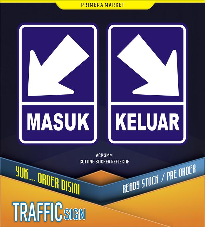 Jual RAMBU ATAU PAPAN PETUNJUK KELUAR MASUK C - Kota Bogor - PRIMERA ...