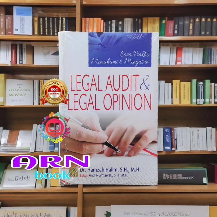 Jual cara praktis memahami dan menyusun legal audit dan legal opinion - Jakarta Pusat - ARN BOOK ...