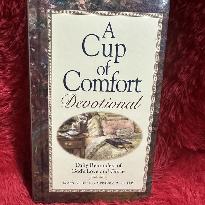 Jual BUKU A CUP OF COMFORT DEVOTIONAL BY JAMES S.BELL & STEPHEN R.CLARK - Jakarta Pusat - BUKU ...