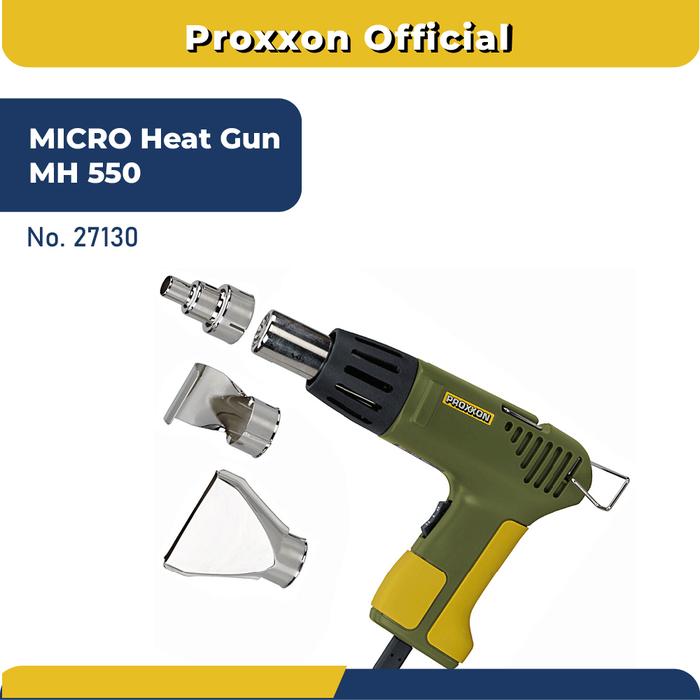 Jual PROXXON 27130 MESIN HEAT GUN BLOWER PEMANAS MICRO HEAT GUN MH 550 ...