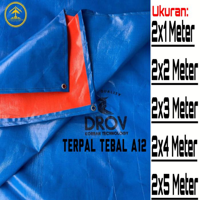 Promo Terpal A12 Korea Tebal. Ukuran 2x1 2x2, 2x3, 2x4, 2x5 Meter - 2X5 ...