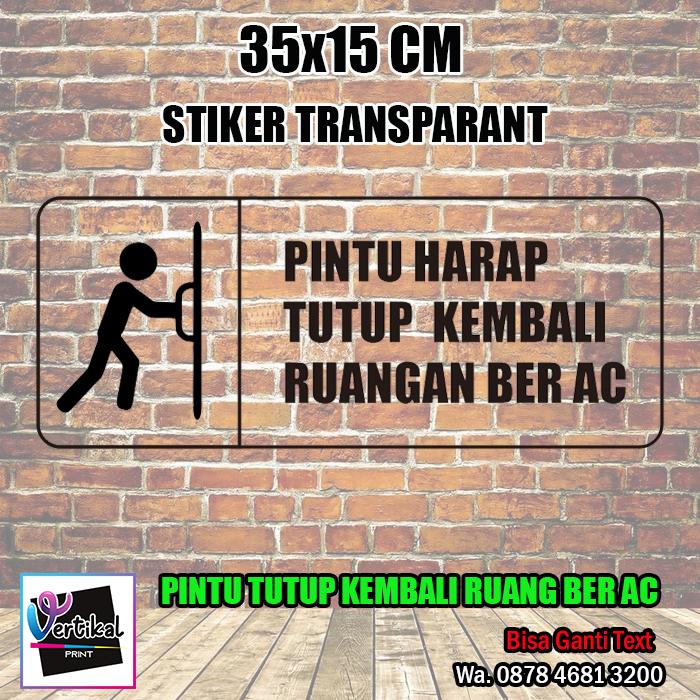 Jual Stiker Transparan Pintu Harapan Tutup Kembali Ruangan Ber AC 35x15 ...