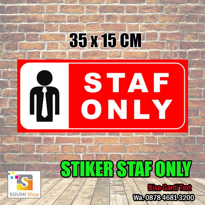 Jual Cetak Print Stiker Vinyl Staff Staf Only Sticker 35x15 cm vinil ...