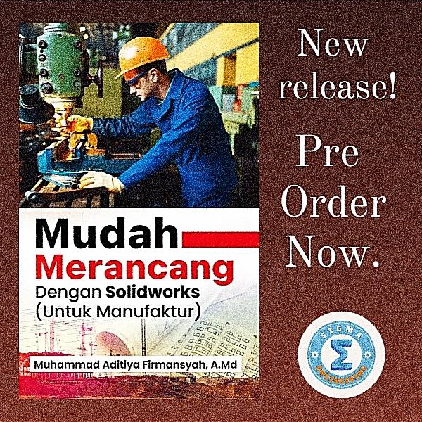 Jual Buku Tutorial "Mudah Merancang Dengan Solidworks" - Kab. Bekasi ...