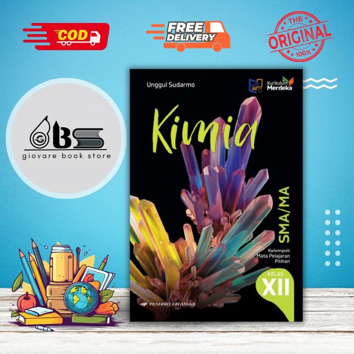 Jual KIMIA KELAS 12 ERLANGGA KURIKULUM MERDEKA ORIGINAL | KIMIA SMA/MA ...