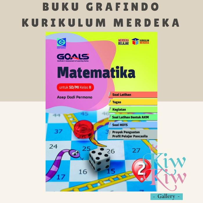 Jual Buku GOALS Matematika Kelas 2 SD/MI Kurikulum Merdeka - GRAFINDO - Jakarta Pusat - KiwKiw ...