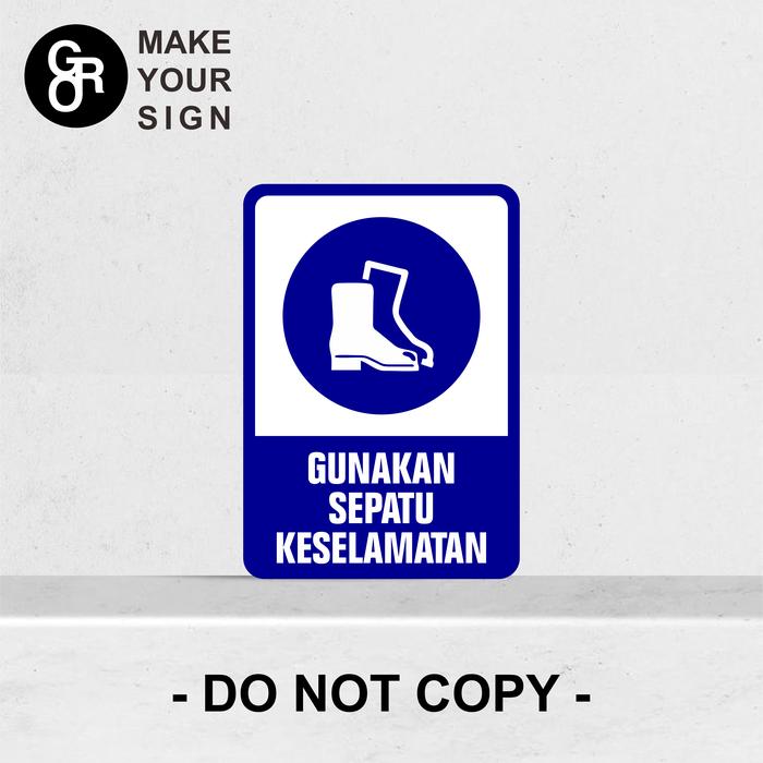 Promo Rambu Plat Alumunium/Plang/Lalu Lintas Gunakan Sepatu Keselamatan ...