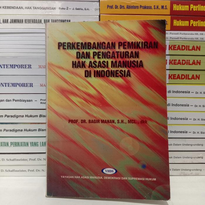 Jual BUKU PERKEMBANGAN PEMIKIRAN DAN PENGATURAN HAK ASASI MANUSIA DI INDONESIA - Kota Bandung ...