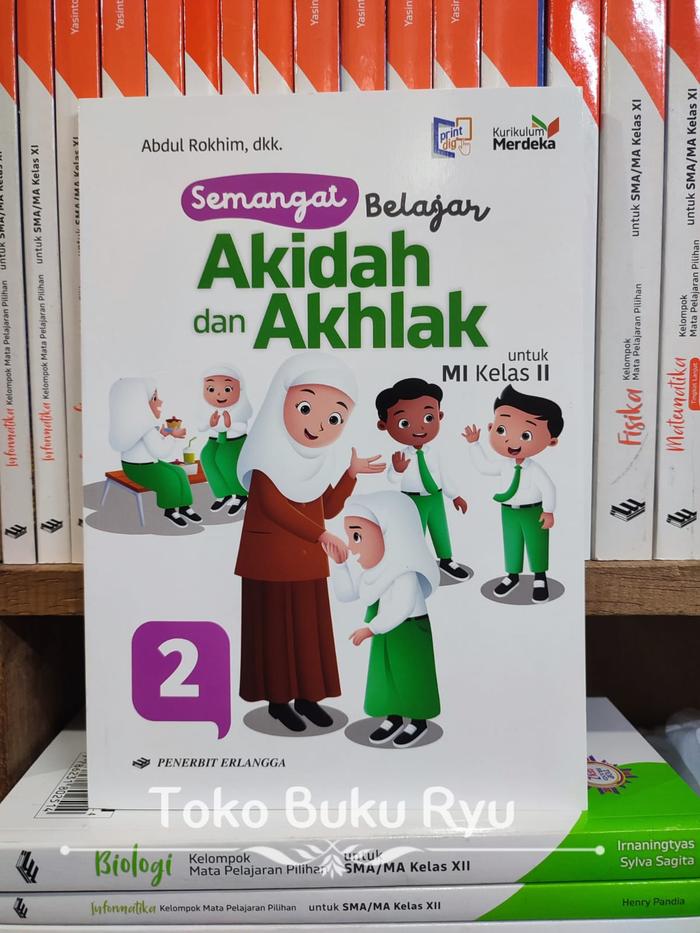 Jual Buku Semangat Belajar Akidah dan Akhlak Kelas 2 MI Kurikulum Merdeka Erlangga - Jakarta ...