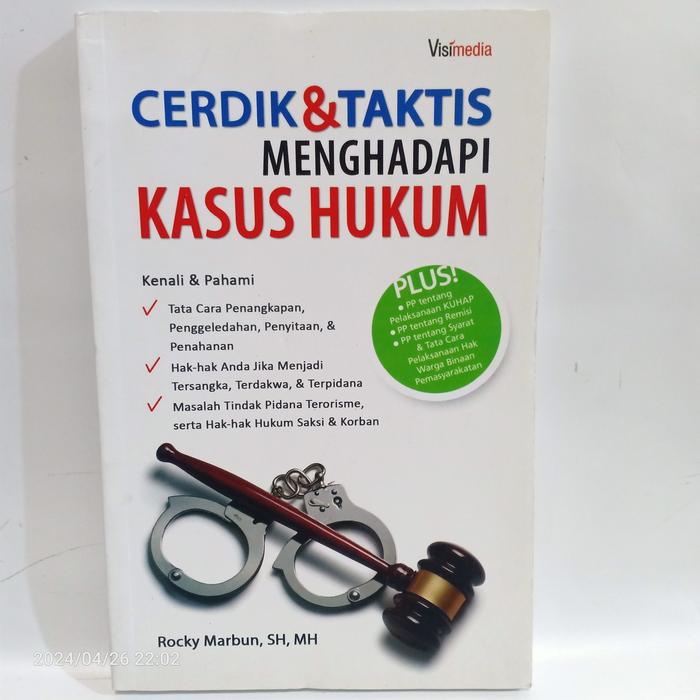 Jual ASLI BUKU CERDIK & TAKTIS MENGHADAPI KASUS HUKUM Karangan Rocky Marbun - Jakarta Timur ...