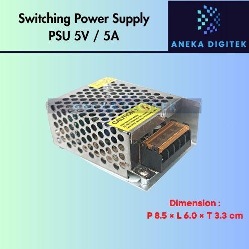 Jual Switching Power Supply PSU 5V 5A High Quality, 5 Volt 5 Ampere ...