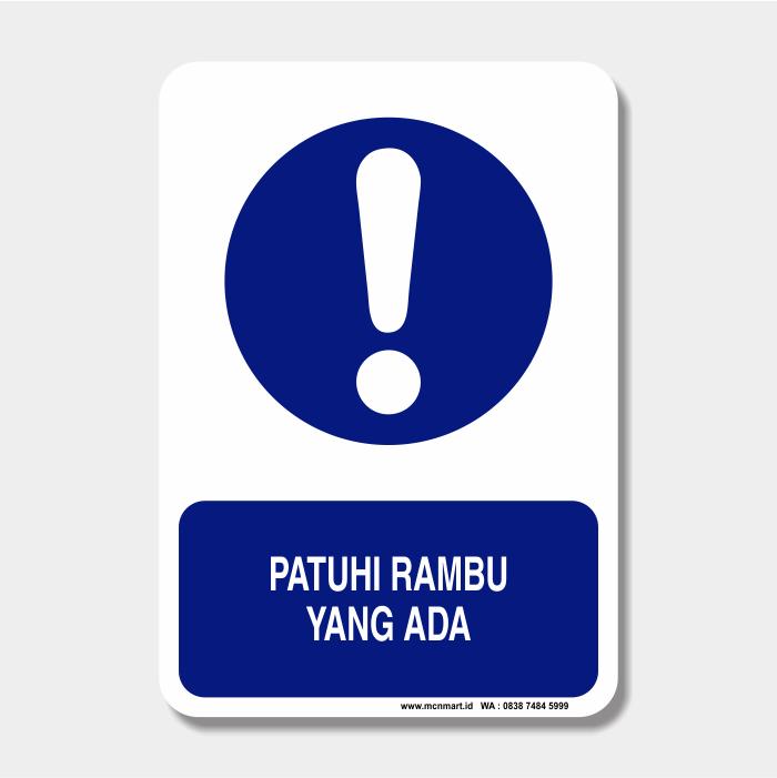 Jual Safety Sign Rambu K3 APD - Patuhi Rambu Yang ada - 35x50cm - Kota ...