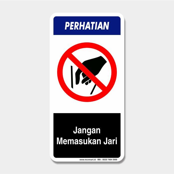 Jual Safety Sign Rambu K3 Perhatian Dilarang Memasukan Tangan 20cm x 40 ...