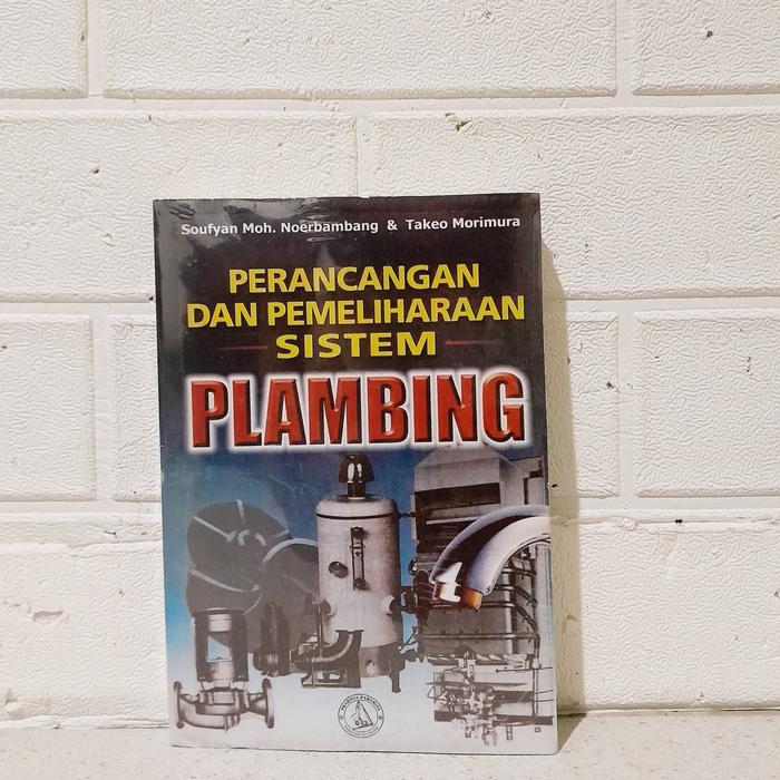 Jual Perancangan dan Sistem Pemeliharan Sistem Plambing-Soufyan Moh ...