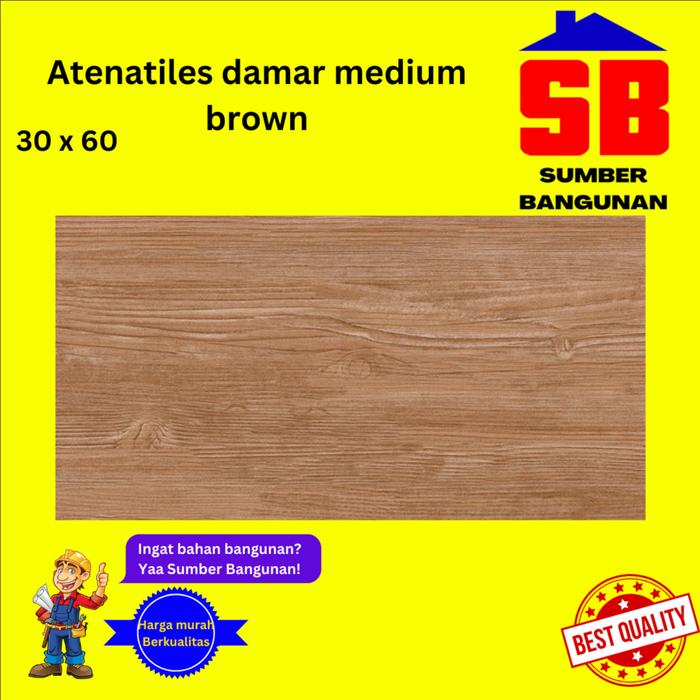 Promo KERAMIK LANTAI / DINDING 30 X 60 ATENATILES DAMAR MEDIUM BROWN / KERAMIK 30 X 60 ATENA ...