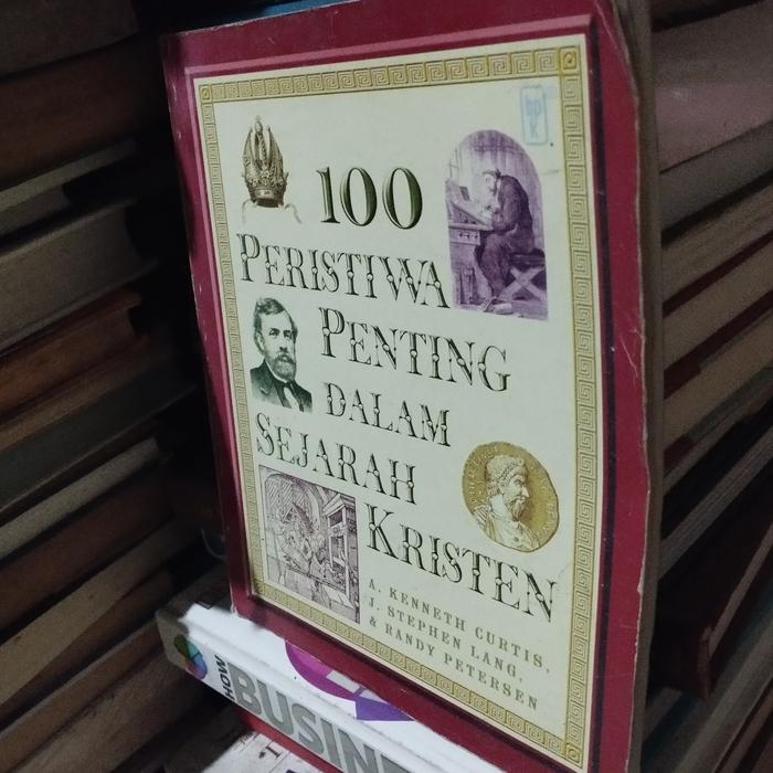 Jual 100 peristiwa penting dalam sejarah kristen kenneth - Jakarta ...