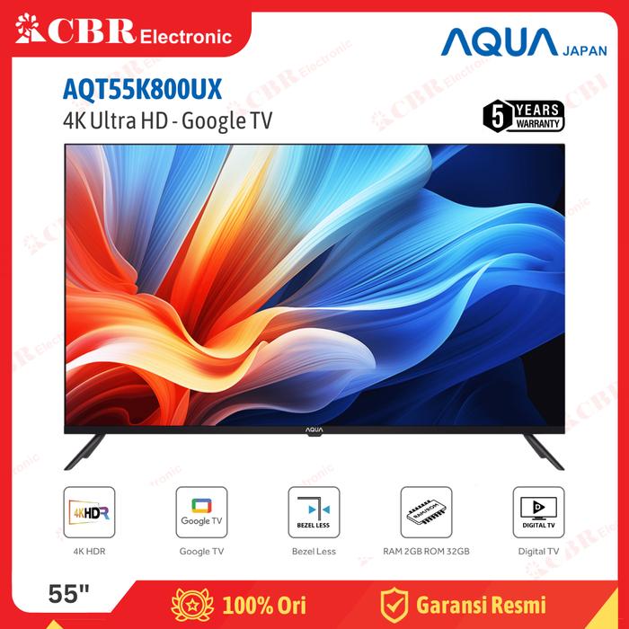 Jual TV AQUA 55 Inch LED AQT55K800UX (4K UHD-Google TV) - Kota Batam - CBR Elektronik Batam ...