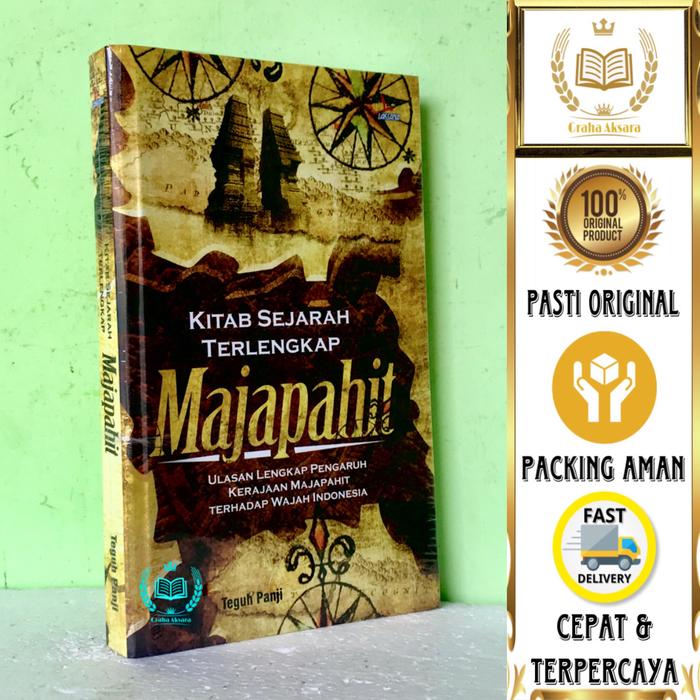 Jual Buku Kitab Sejarah Terlengkap Majapahit - Ulasan Lengkap Pengaruh ... Jual Buku Kitab Sejarah Terlengkap Majapahit - Ulasan Lengkap Pengaruh ...