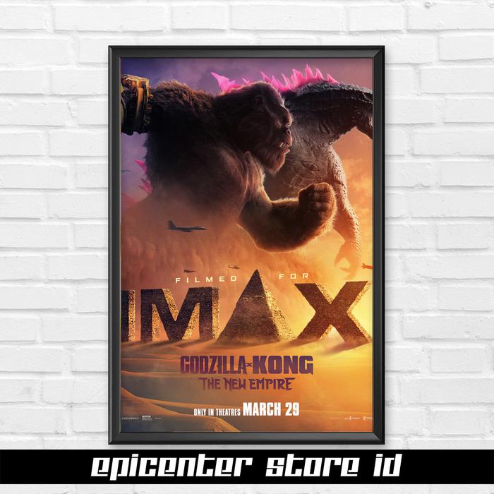 Jual Poster Godzilla x Kong The New Empire - Imax 2 + Frame - Hitam ...