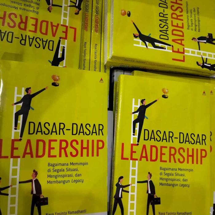 Jual Buku Dasar-Dasar Leadership : Bagaimana Memimpin di Segala Situasi ...