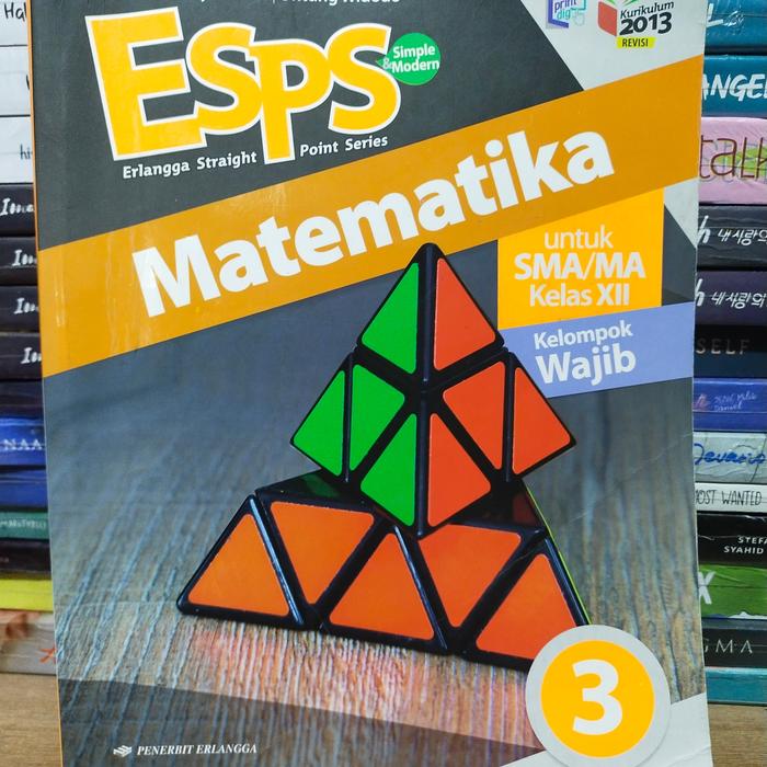 Jual Buku ESPS MATEMATIKA 3 SMA/MA KELAS XII KELOMPOK WAJIB ERLANGGA - Kota Surabaya - INTI BUKU ...