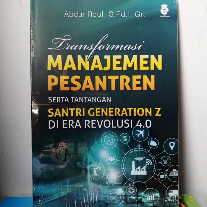 Jual Transformasi Manajemen Pesantren Serta Tantangan Santri Generation Z - Kota Malang - BBS ...