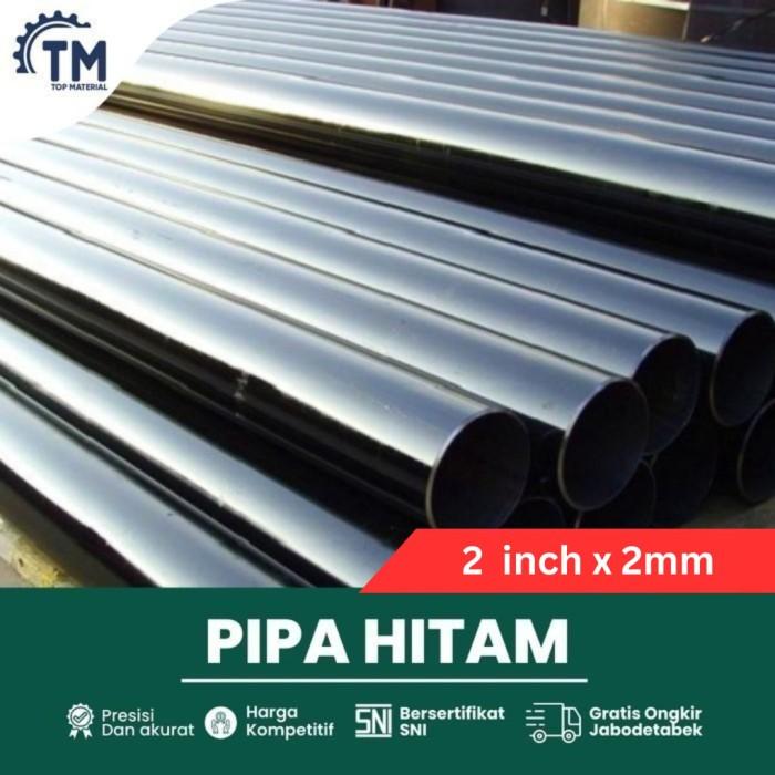 Jual Distributor Pipa Besi Hitam 2 inch tebal 2mm panjang 6 Meter SNI ...