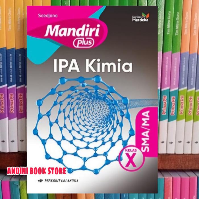 Jual BUKU MANDIRI PLUS IPA KIMIA KELAS 10 SMA/MA KURIKULUM MERDEKA ...