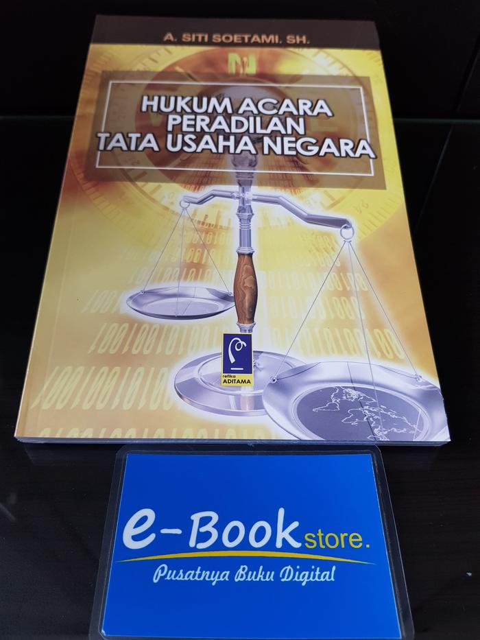 Jual Hukum Acara Peradilan Tata Usaha Negara - A. Siti Soetami / ORIGINAL - Kota Bandung - e ...