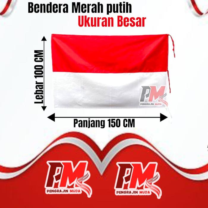 Jual BENDERA MERAH PUTIH UKURAN 180X120 - ukuran 150x100 - Kab. Garut ...