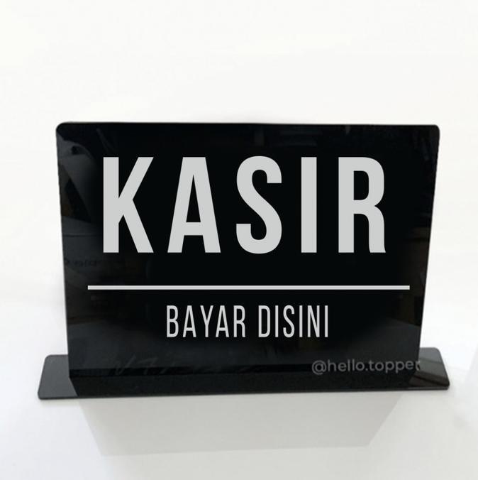 Jual Sign Kasir Cashier | Standing Meja Akrilik Signage | Sign Board ...