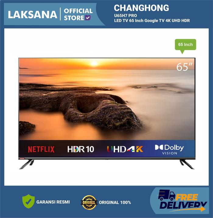Jual CHANGHONG U65H7 PRO LED TV 65 Inch Google TV 4K UHD HDR 10 65H7 PRO - Kota Bandung ...