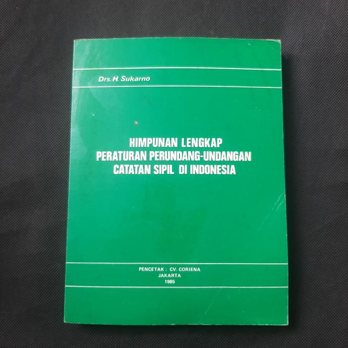 Jual HIMPUNAN LENGKAP PERATURAN PERUNDANG UNDANGAN CATATAN SIPIL DI ...