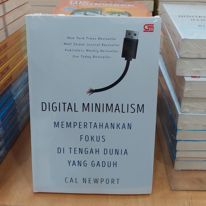 Jual Buku Digital Minimalism Mempertahankan Fokus Di Tengah Dunia Yang ...