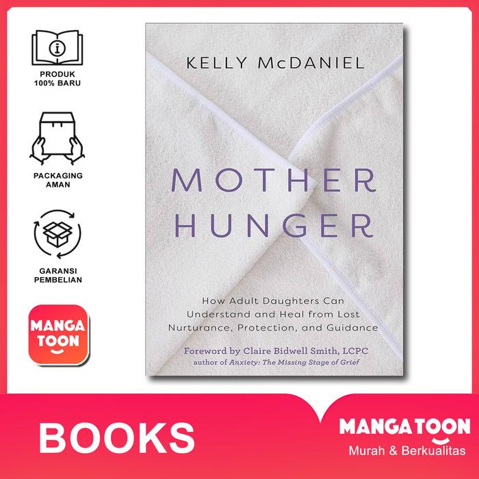 Jual Mother Hunger - Kelly McDaniel - Kota Depok - MangaToon official 2 ...