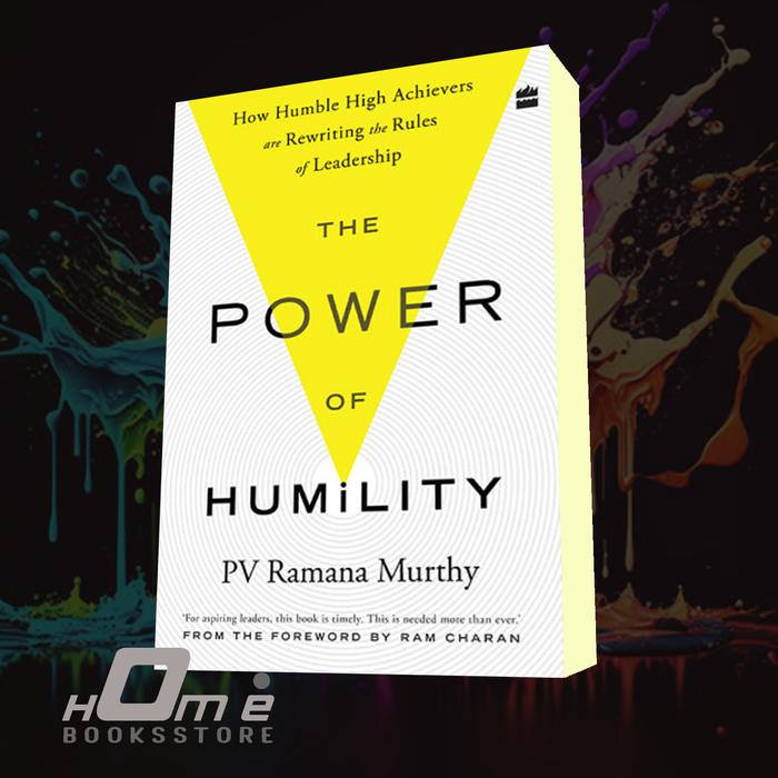 Jual The Power of Humility. How Humble High Achievers Are Rewriting the ...