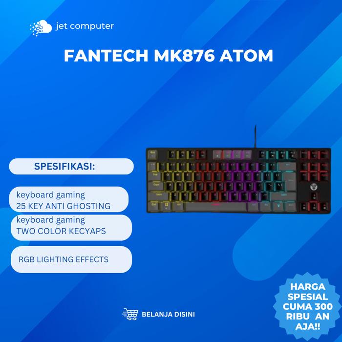 Jual Fantech MK876 ATOM Mechanical TKL RGB Gaming Keyboard 87 keys - Kota Semarang - JEDATA ...