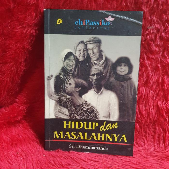 Jual BUKU HIDUP DAN MASALAHNYA BY SRI DHAMMA NANDA - Jakarta Pusat ...