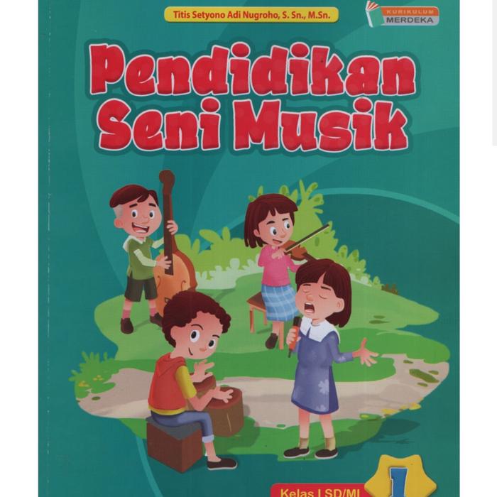 Jual Pendidikan Seni Musik Kelas 1 SD Kurikulum Merdeka Yudistira ...