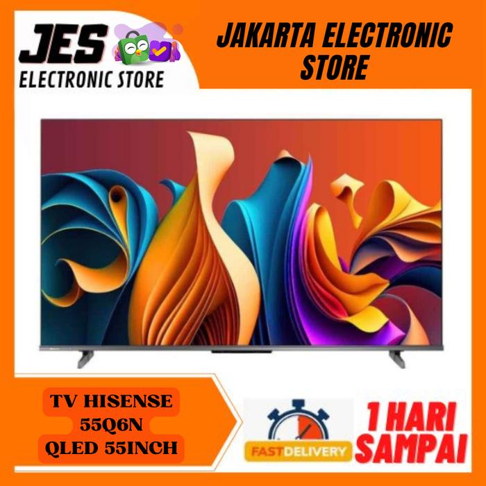 Promo HISENSE TV 55Q6N QLED 55 INCH UHD 4K GOOGLE TV W/QUANTUM DOT // 2024 Cicil 0% 3x - Jakarta ...