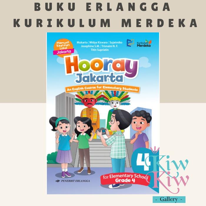 Jual Buku Hooray Jakarta Kelas 4 SD/MI Kurikulum Merdeka - PENERBIT ERLANGGA - Jakarta Pusat ...
